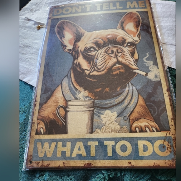 Other | Vintage Look Dont Tell Me What To Do Frenchie Bulldog Metal ...